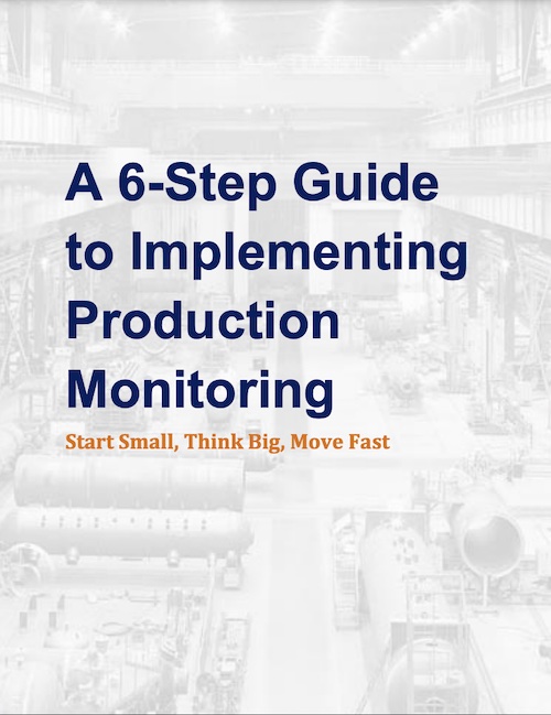 6 Step Guide: Implementing Production Monitoring