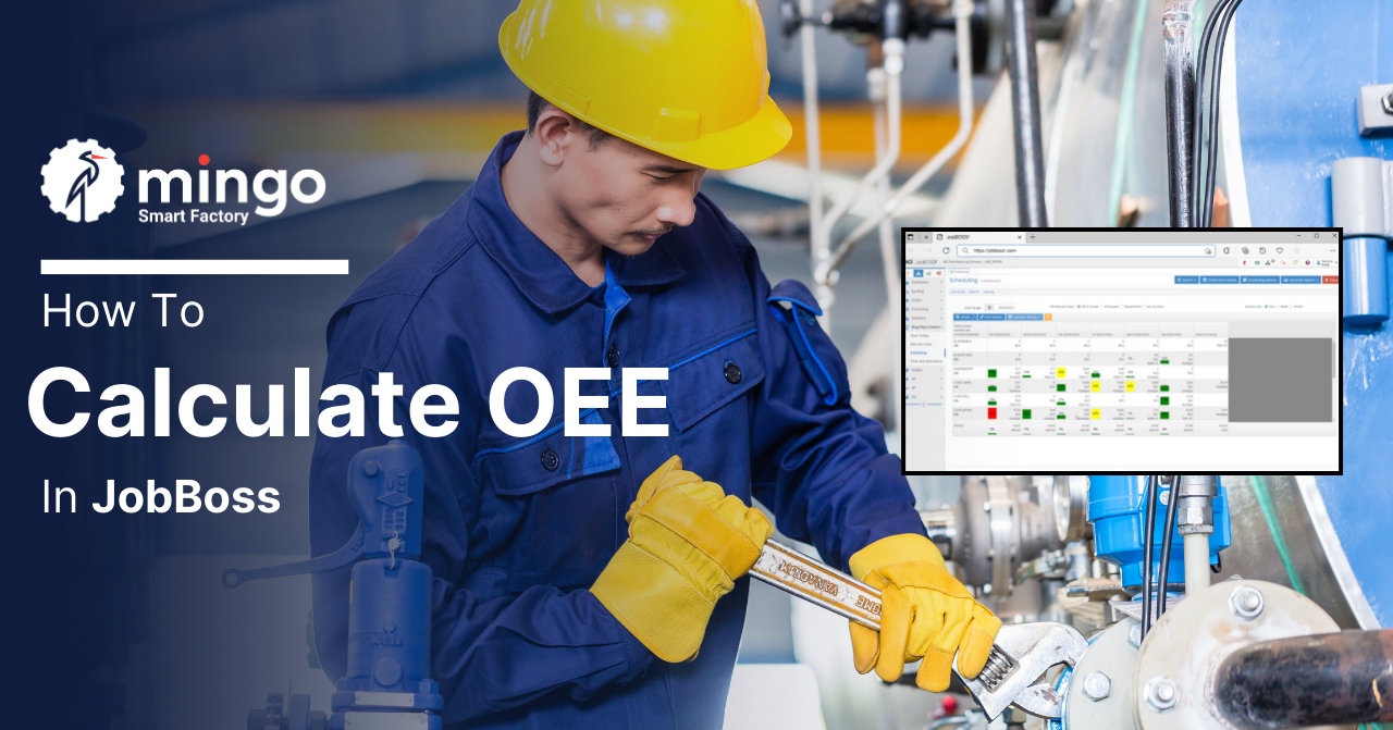 How to Calculate OEE in JobBoss