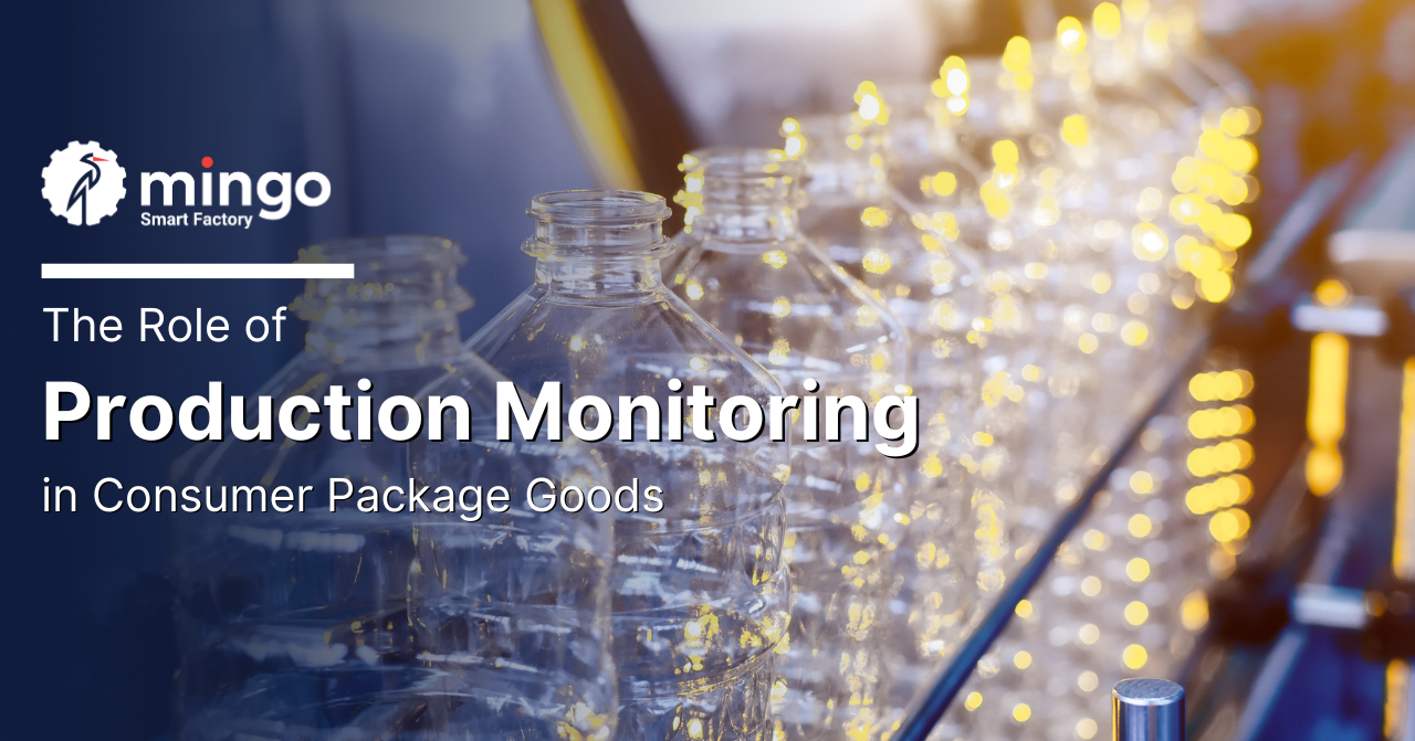 The Role of Production Monitoring in Consumer Package Goods